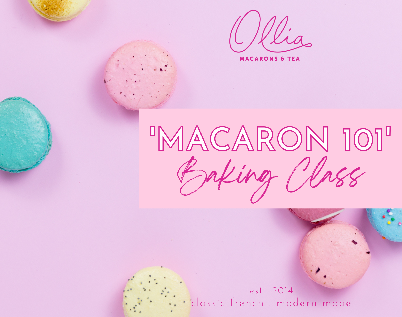 PRIVATE - 'Macaron 101' Baking Class